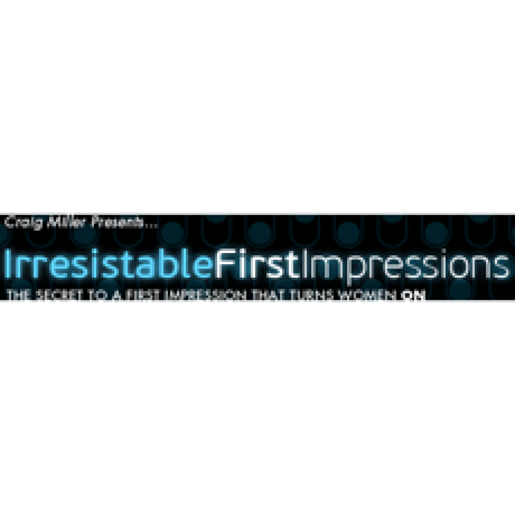 Craig Miller - Irresistible First Impressions System