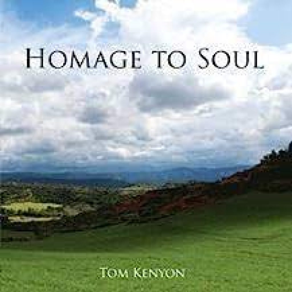 Tom Kenyon - Homage To Soul - Knowledge Sharing